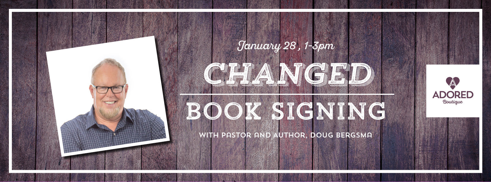 Book Signing with Doug Bergsma – Adored Boutique